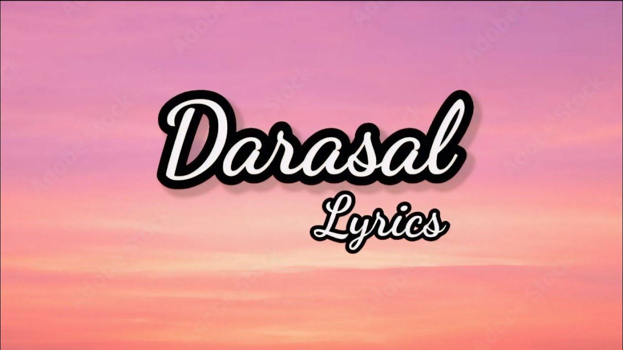 Atif Aslam - Darasal ( Lyrics video) | Raabta(2017) | - YouTube