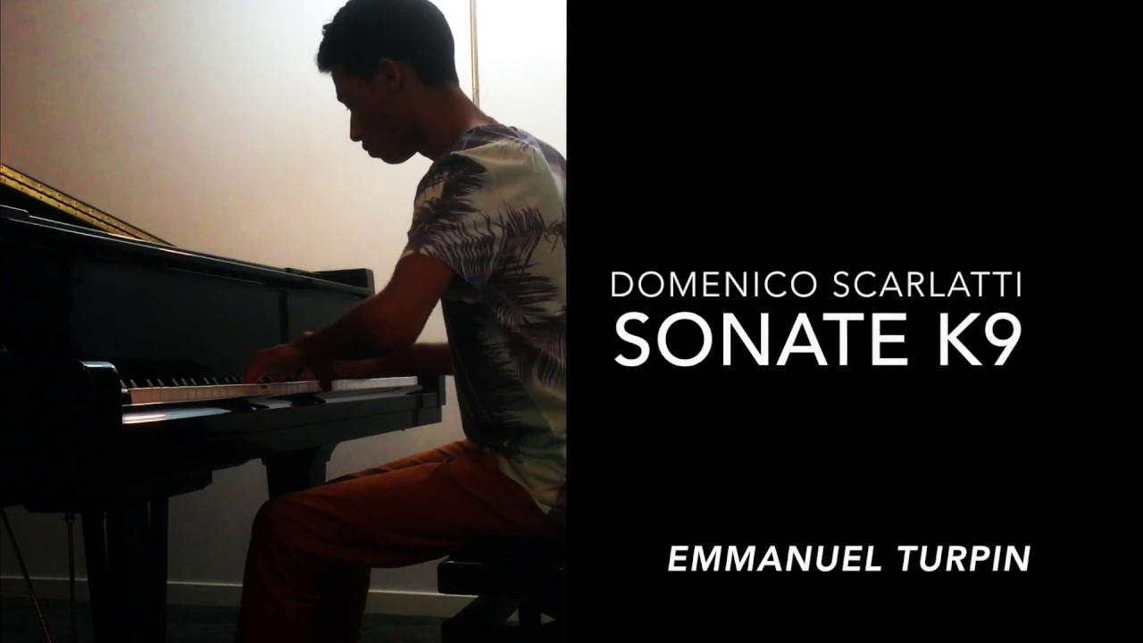 Emmanuel Turpin - Sonate K9 de D. Scarlatti - YouTube