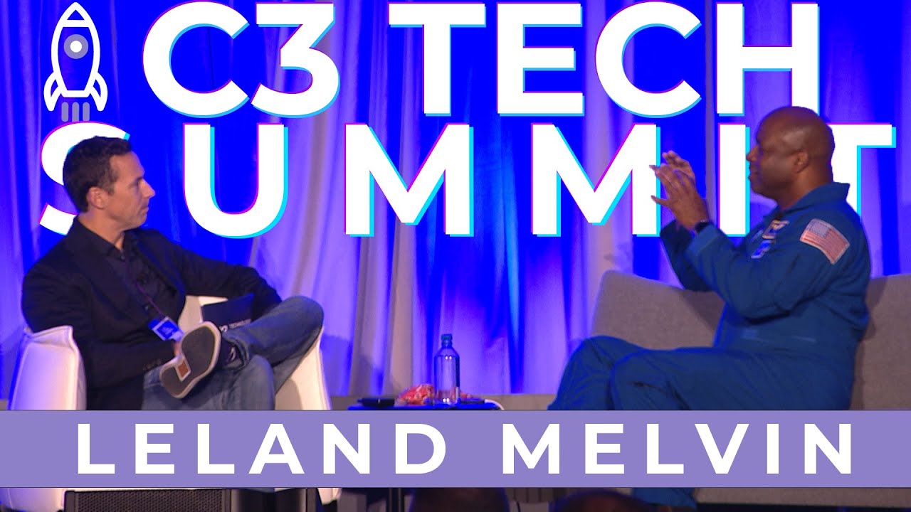 Opening Keynote | Former NASA Astronaut Leland Melvin | C3 Tech Summit - YouTube
