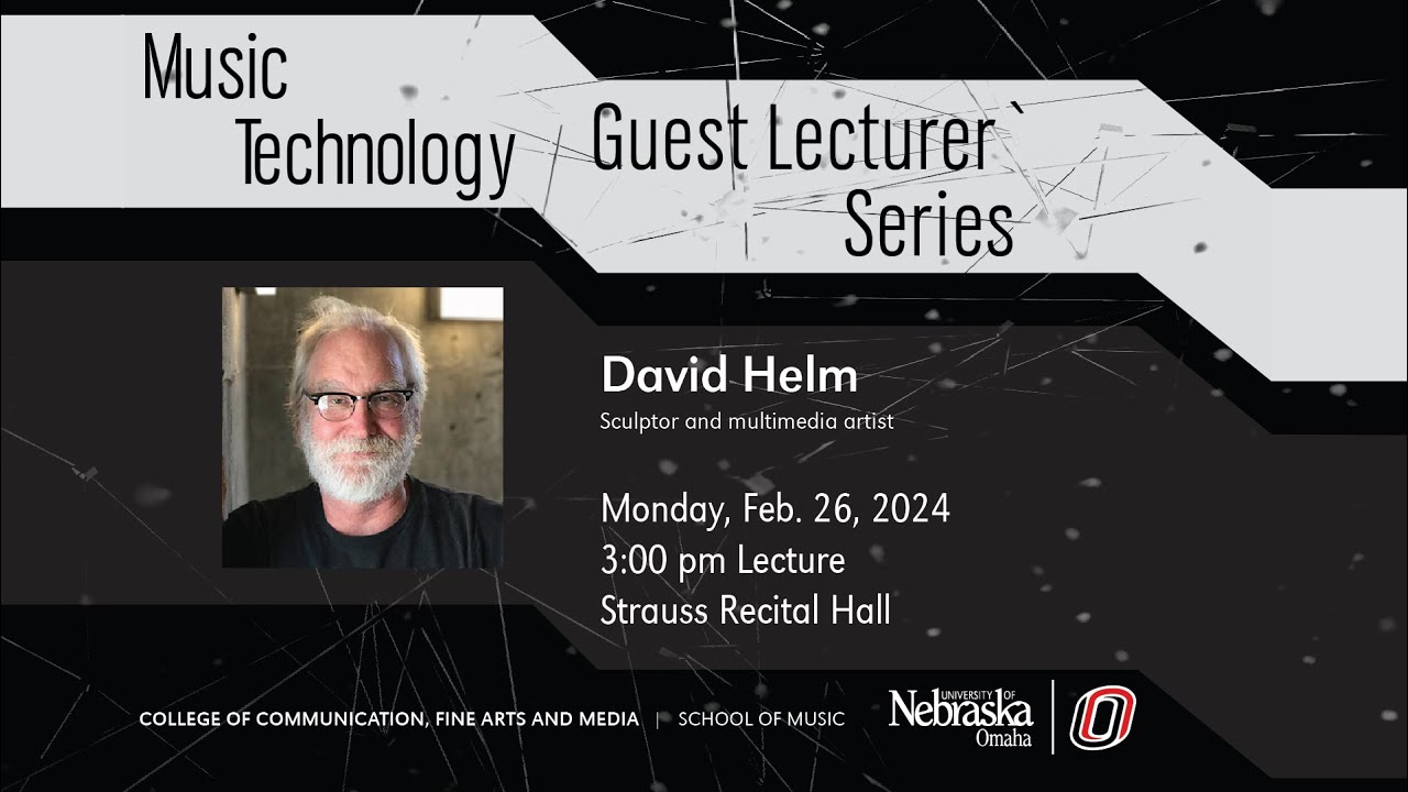 David Helm - Lecture - Music Technology Guest Lecturer Series - YouTube