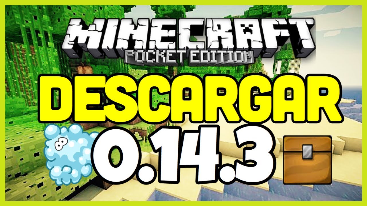 !DESCARGA Minecraft Pocket-Edition 0.14.3 OFICIAL! || !! APK + DESCARGA ...