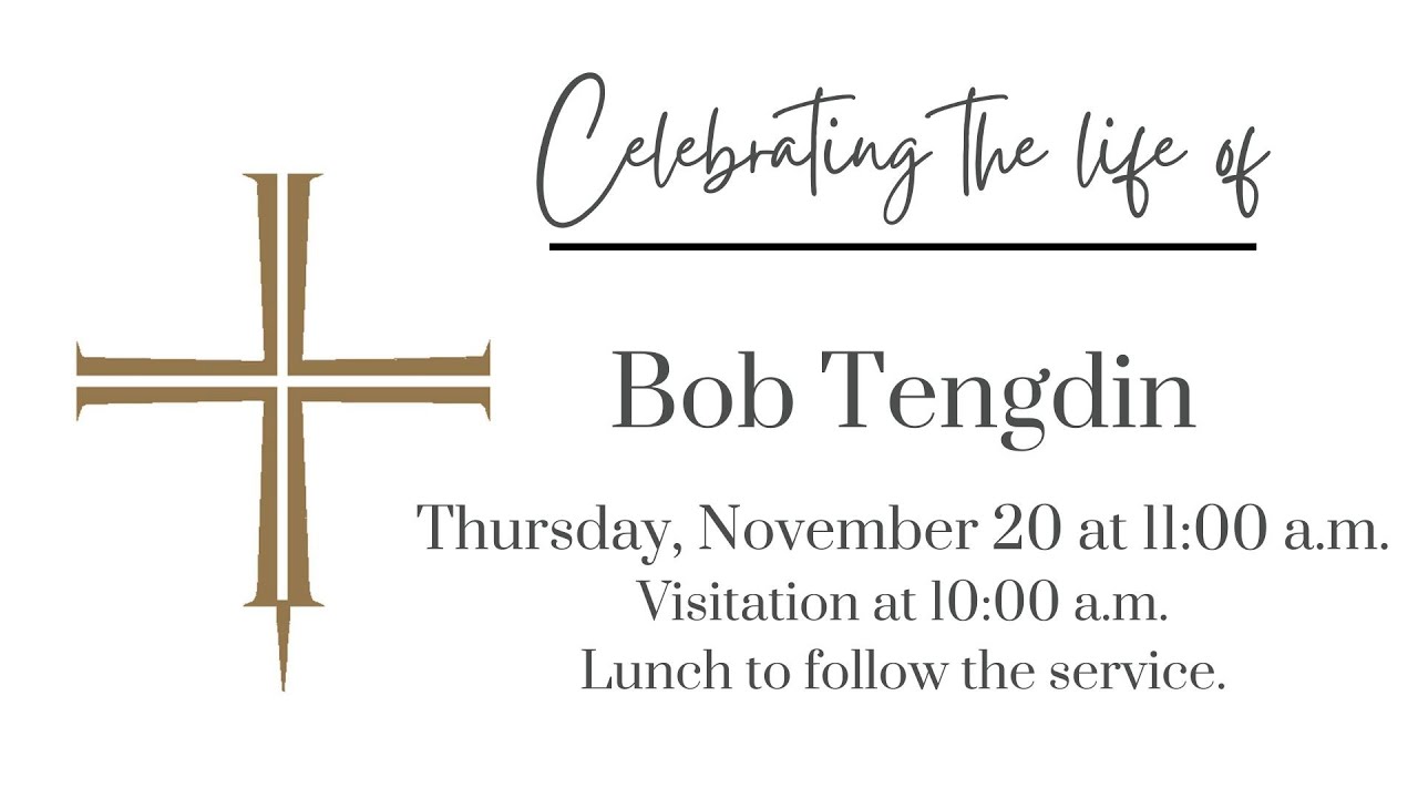 Bob Tengdin Memorial Service, November 20 - YouTube