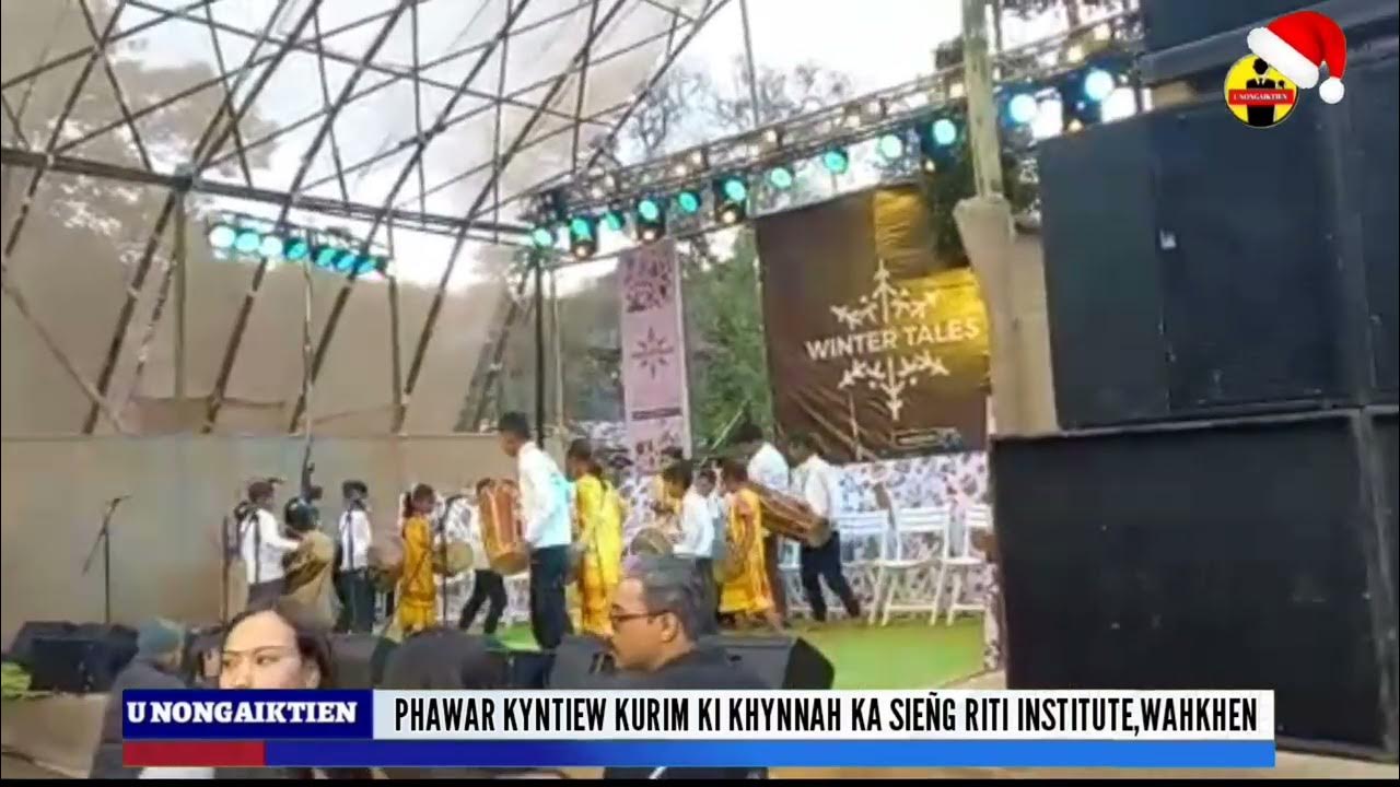 PHAWAR KYNTIEW KURIM KI KHYNNAH KA SIEÑG RITI INSTITUTE,WAHKHEN - YouTube