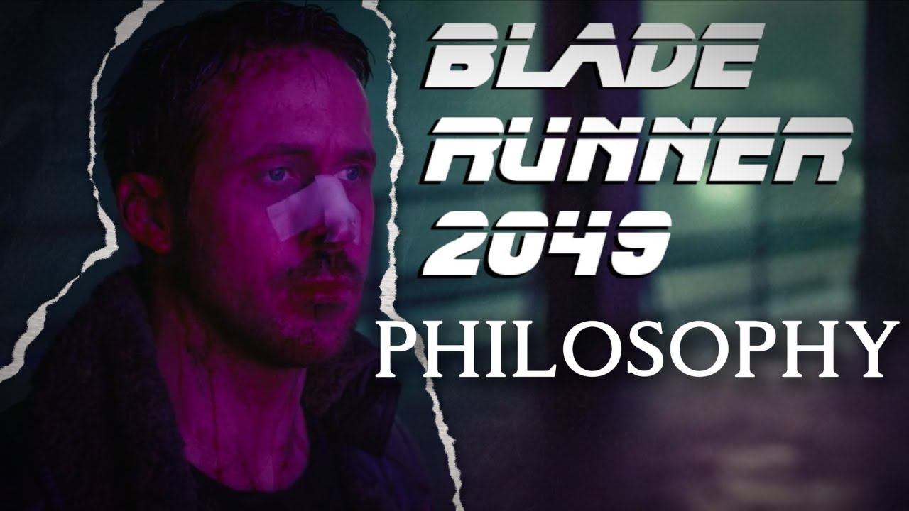 The Philosophy of Blade Runner 2049: A Deep Study on Humanity, Identity ...