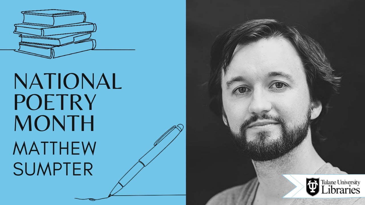 Matthew Sumpter - National Poetry Month 2020 - YouTube