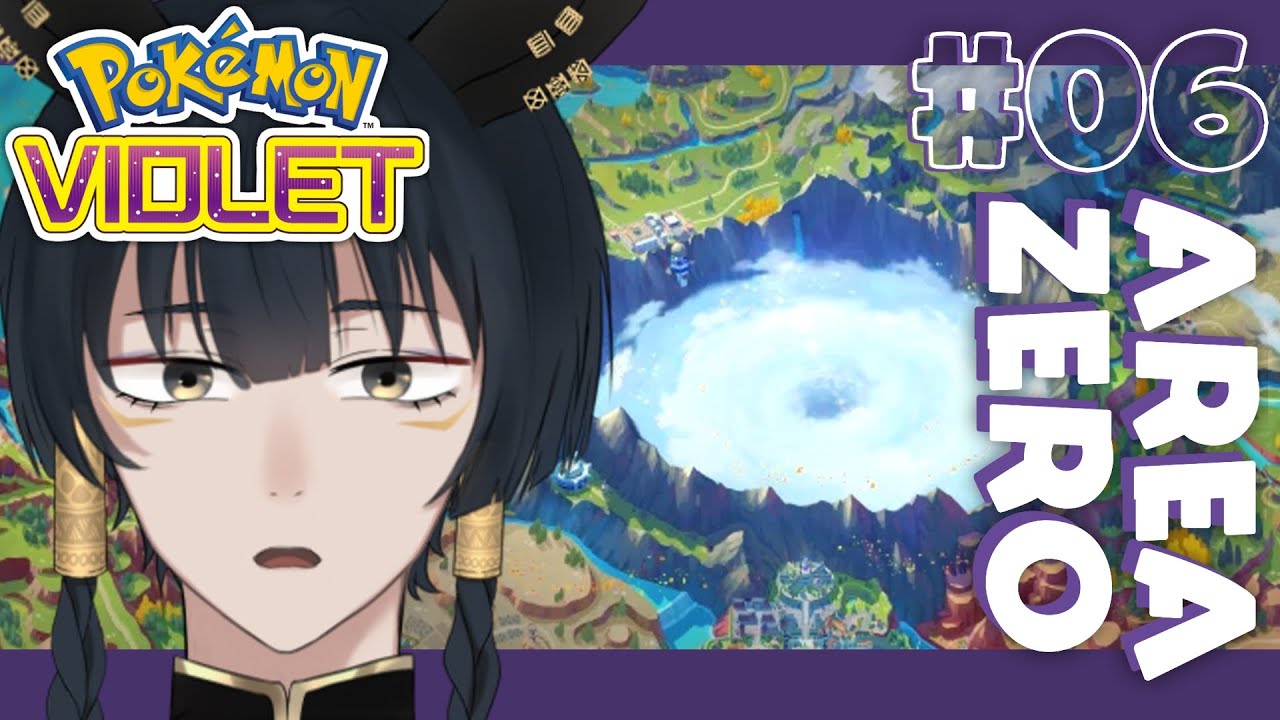 【Pokemon Violet】#6 Let's go to Area Zero!!! - YouTube