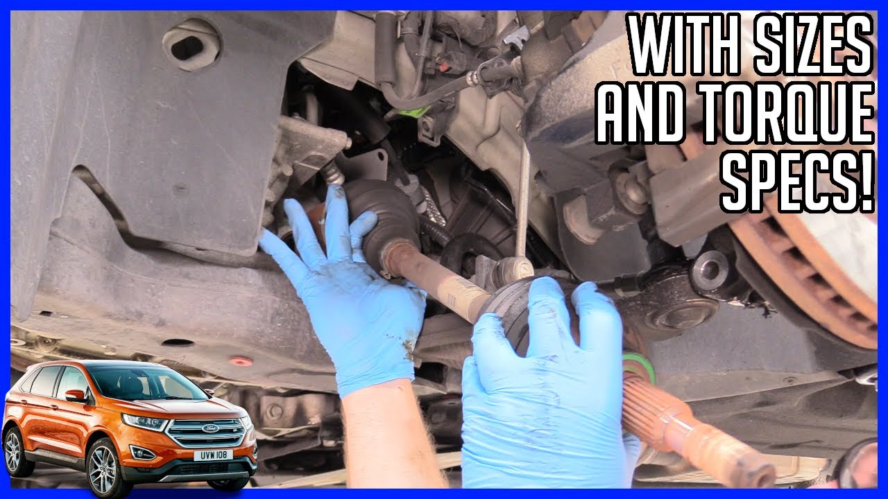 How to Replace Front CV Axle Ford Edge 2.0L 2015-2023 | Sizes and ...