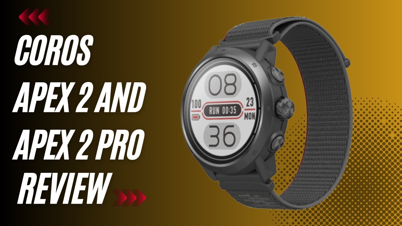 Coros Apex 2 and Apex 2 Pro: The Ultimate GPS Sports Watches? | Full ...