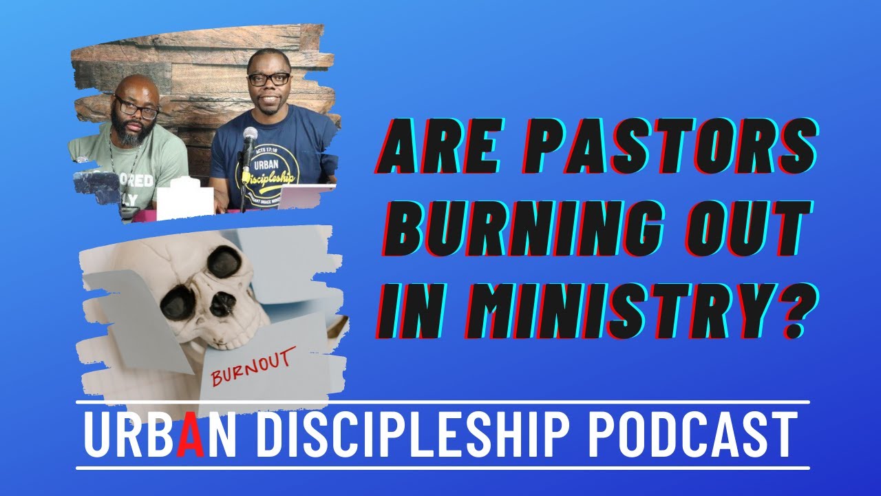 Pastor Burn Out - YouTube