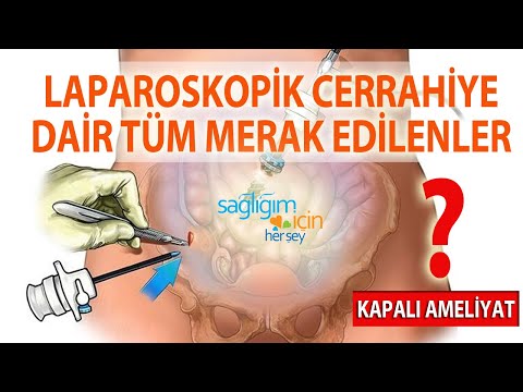 Tüp Bebek Tedavisinde Laparoskopik Cerrahi (Kapalı Ameliyat)