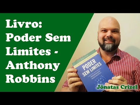 Livro: O Poder Sem Limites de Anthony Robbins | Jônatas Crizel - YouTube