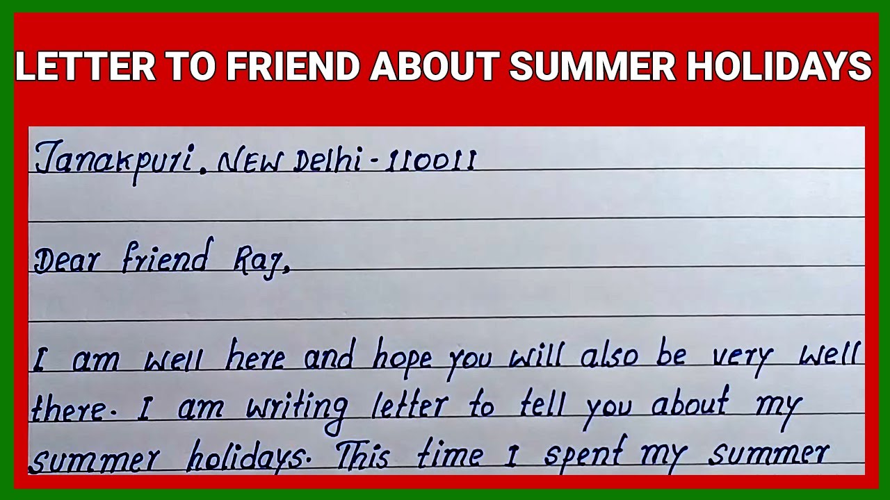 Best Letter to a Friend Telling About Summer Holidays | Write Summer ...