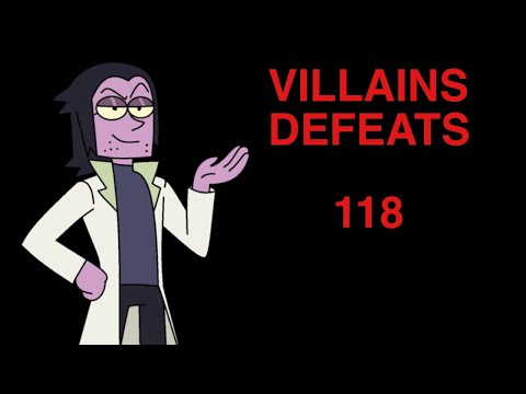 Villains Defeats 118