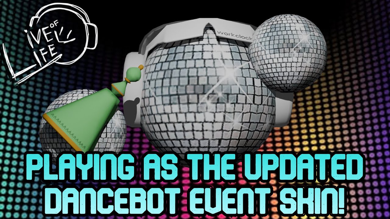 This event skin FINALLY got a theme! Dancebot Live of Life gameplay ...
