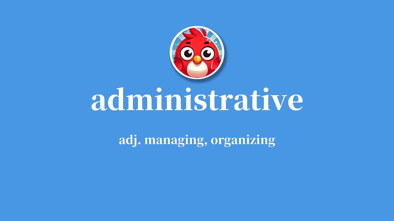 Administrative: Meaning, Pronunciation, Definition in American ...