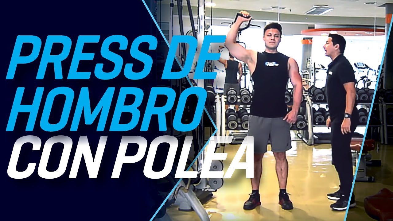 PRESS DE HOMBRO CON POLEA - CURSO DE BIOMECANICA ONLINE - CRISTIAN UEMA ...