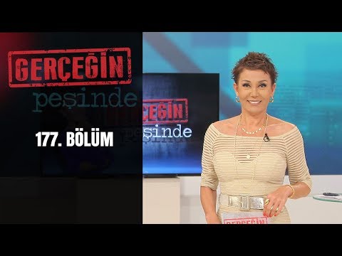 Gerçeğin Peşinde 177. Bölüm