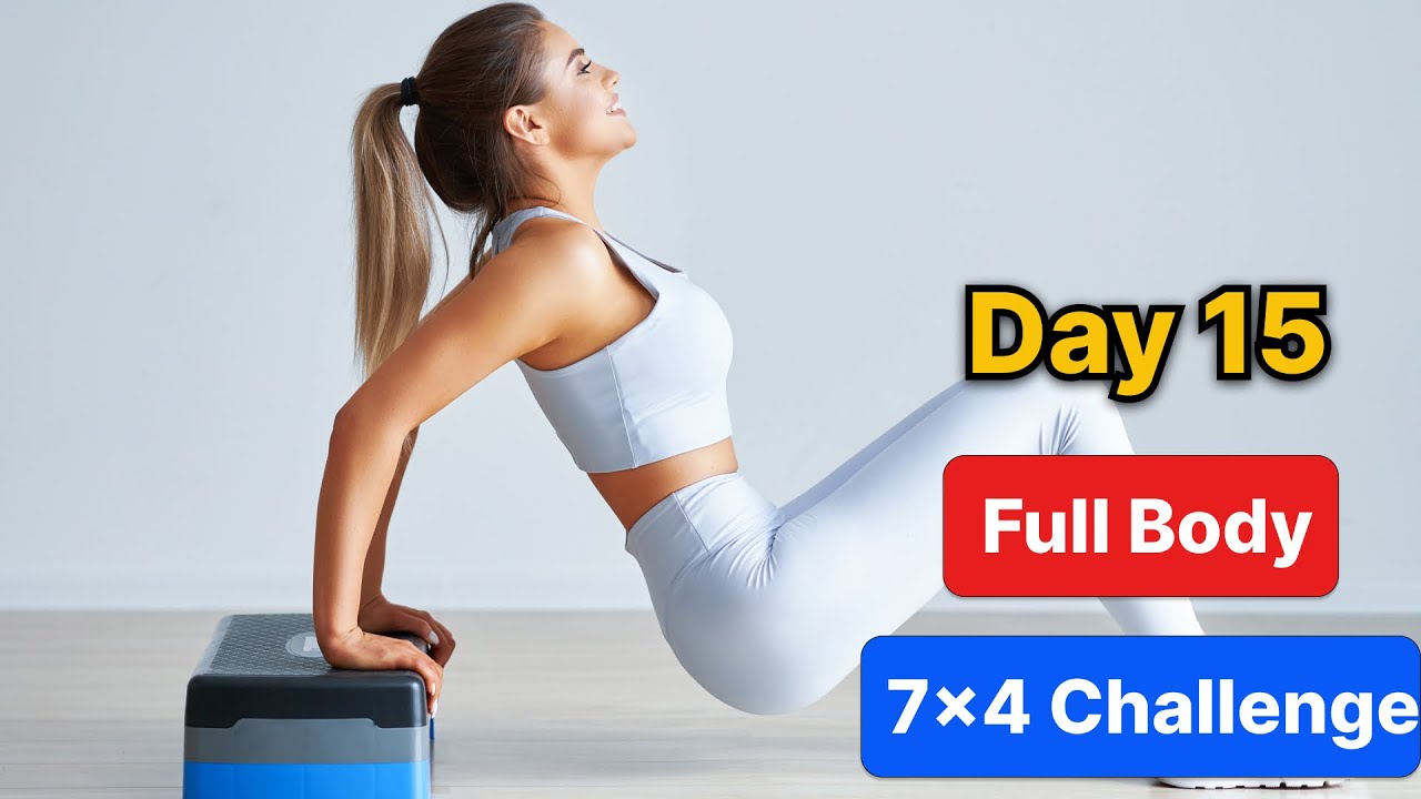 Full Body Workout 7x4 Challenge - Day 15 | Total Body Strength & Fat ...