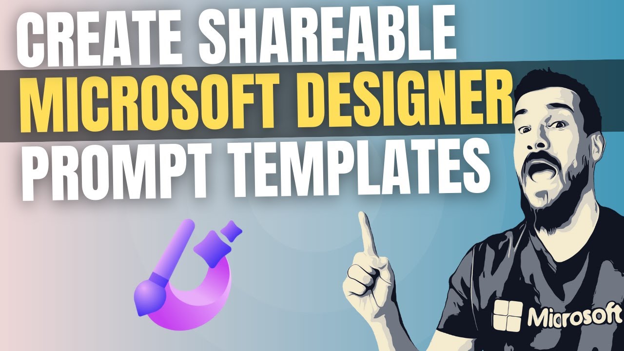 How to Create Sharable Microsoft Designer Prompt Templates - YouTube