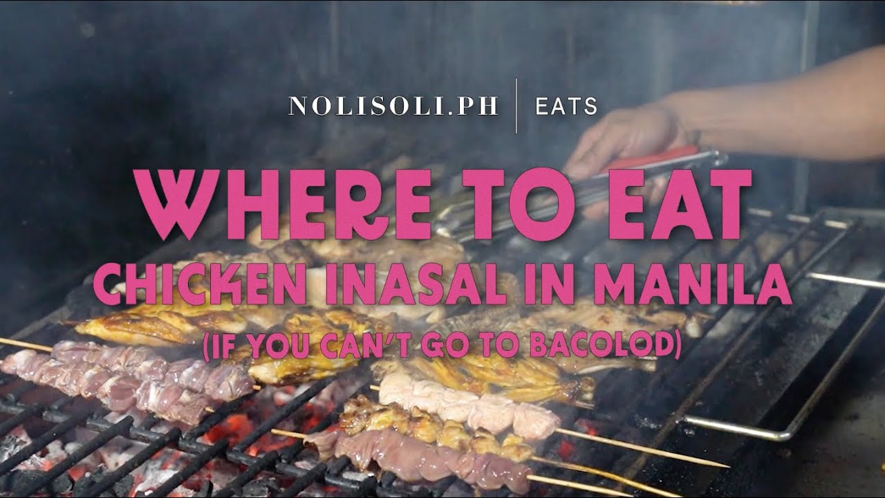 Where to Eat Chicken Inasal in Manila | NOLISOLI Eats - YouTube