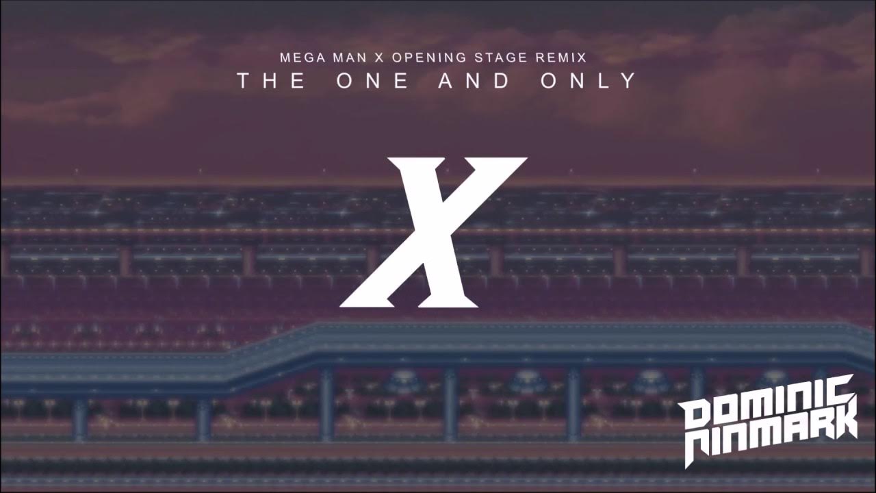 The One And Only - (Mega Man X Opening Stage Remix) - YouTube