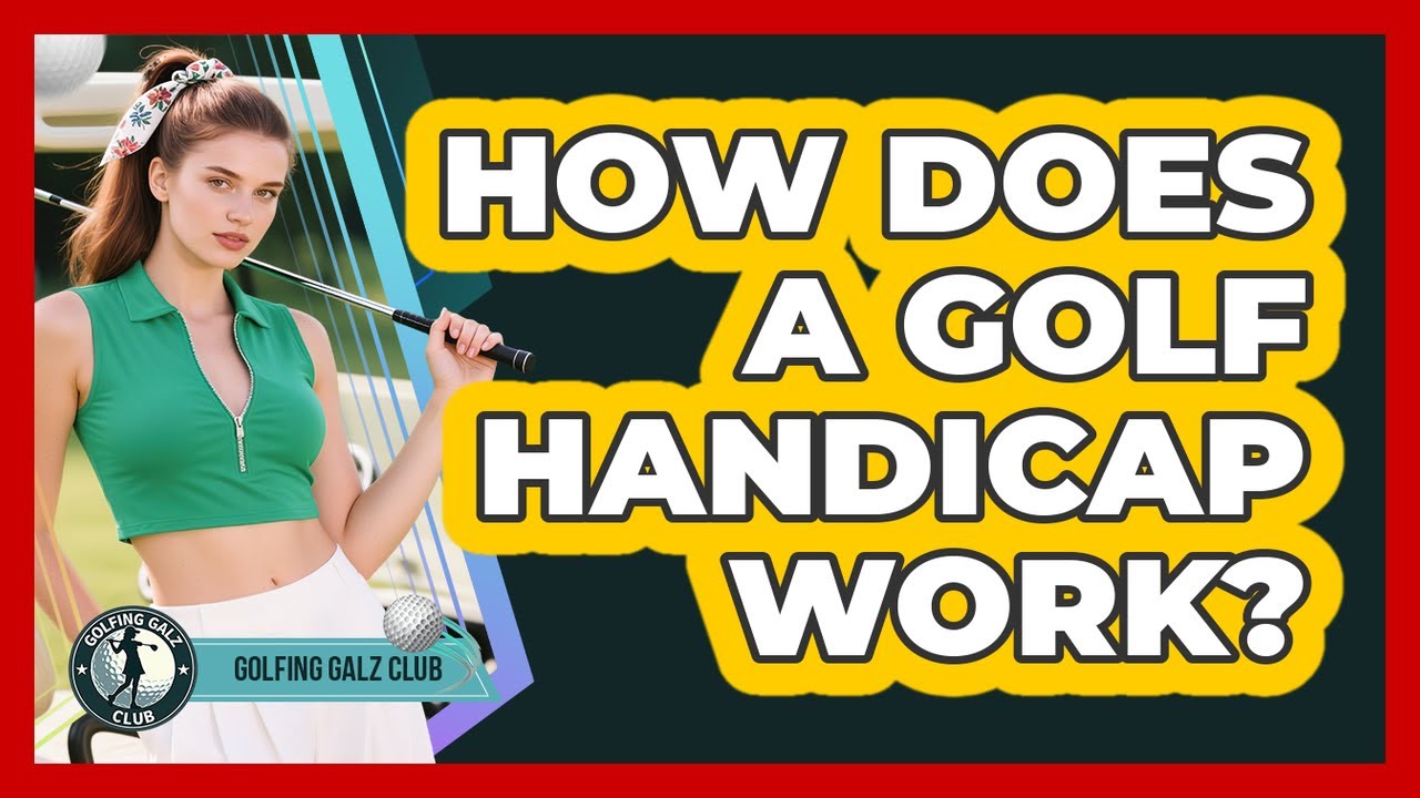 How Does A Golf Handicap Work? - YouTube