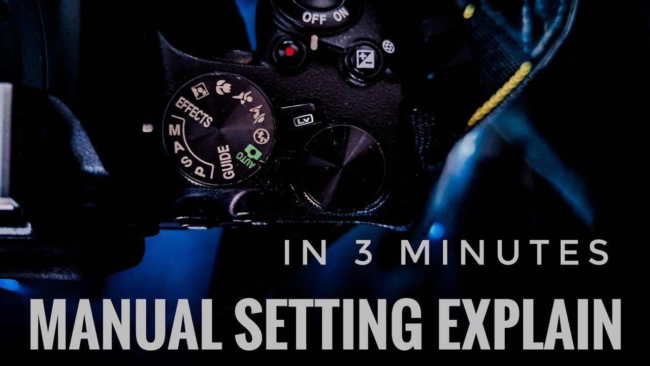 manual mode camera setting explained | become a basic to pro level ...