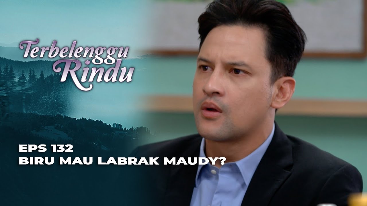 DASAR LICIK‼️ NOAH SENGAJA MENJEBAK BIRU - TERBELENGGU RINDU EPS 132 ...