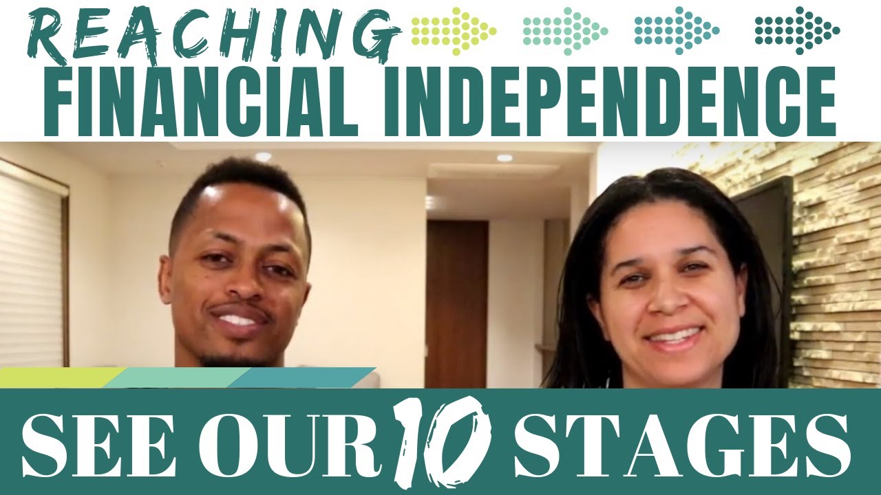 Reaching Financial Independence: See Our Ten Stages - YouTube