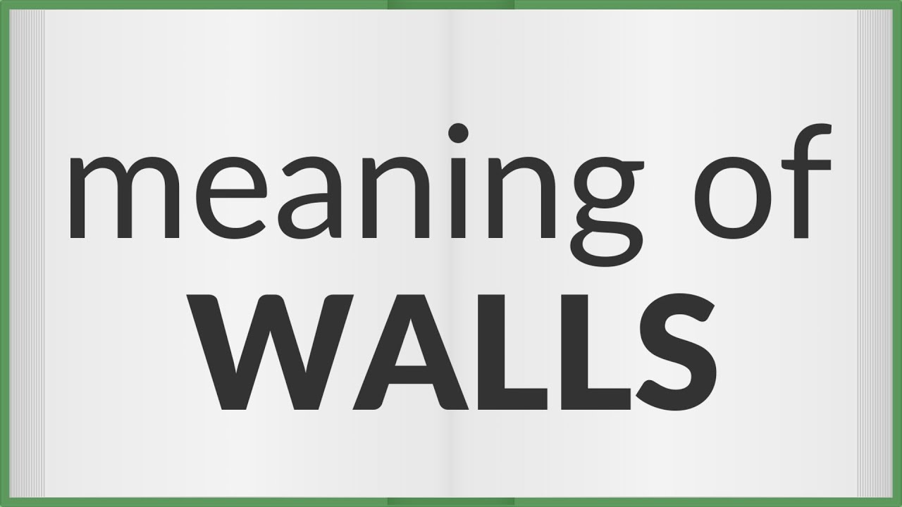 Walls | meaning of Walls - YouTube