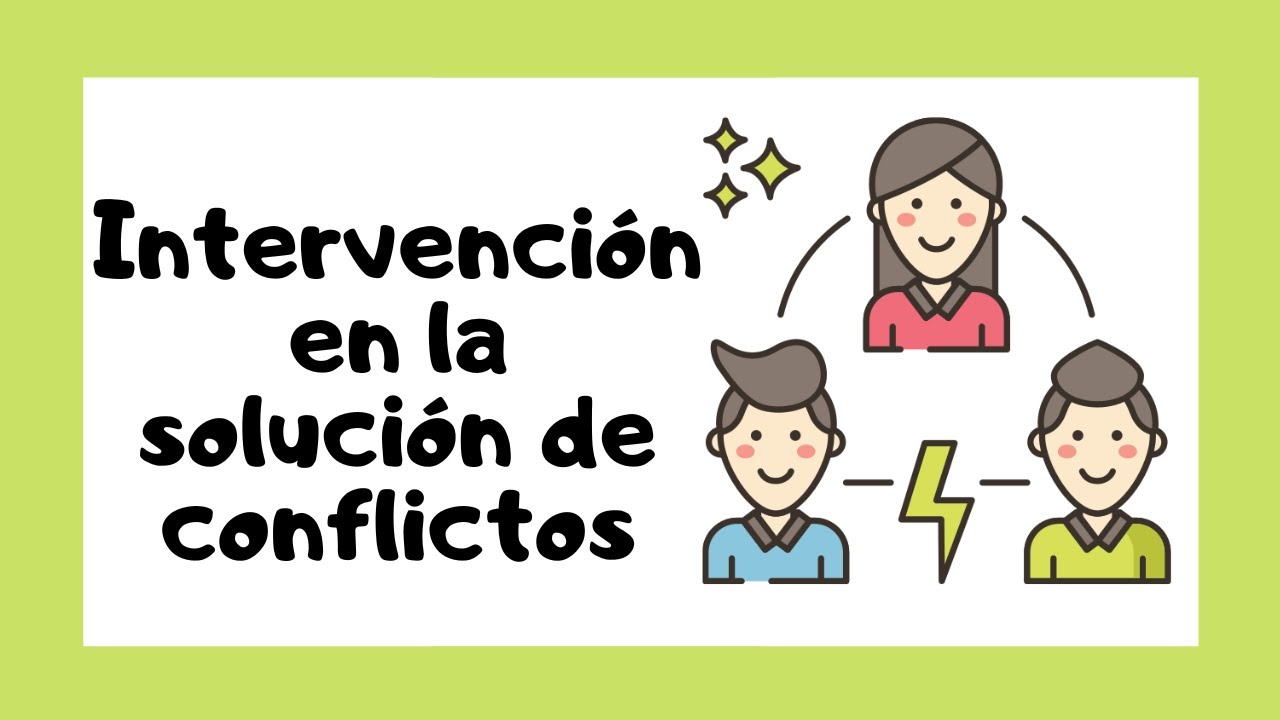 🔴Solución de conflictos | Intervenciones para resolver conflictos 🤓 - YouTube