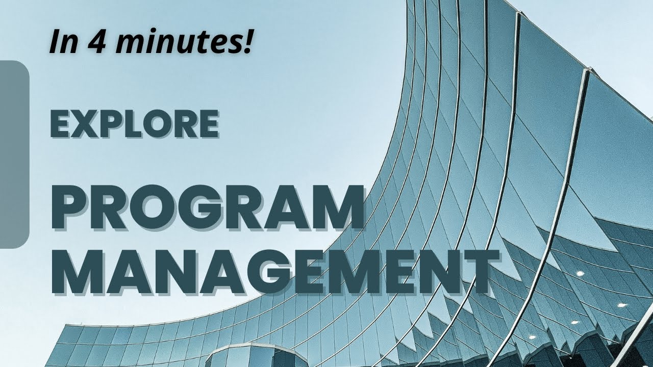 Understanding "What is Program Management?" in 5 minutes! - YouTube