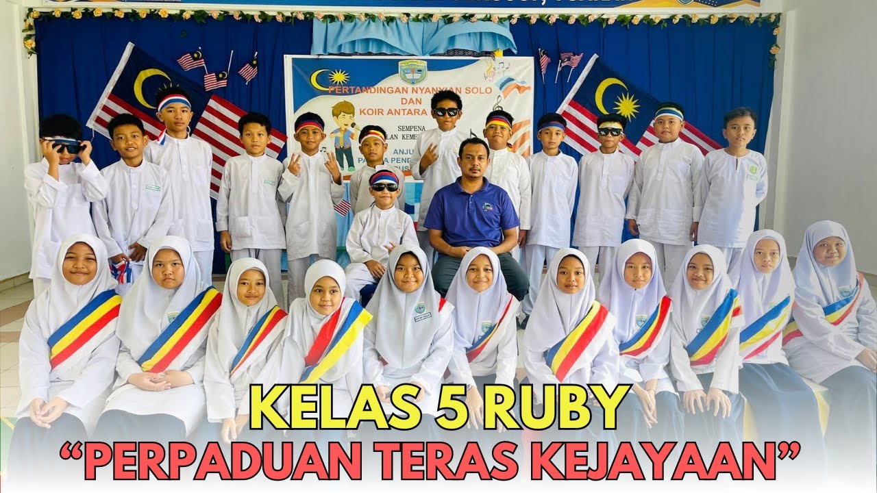 KOIR MERDEKA KELAS 5 RUBY | PEPRPADUAN TERAS KEJAYAAN - YouTube