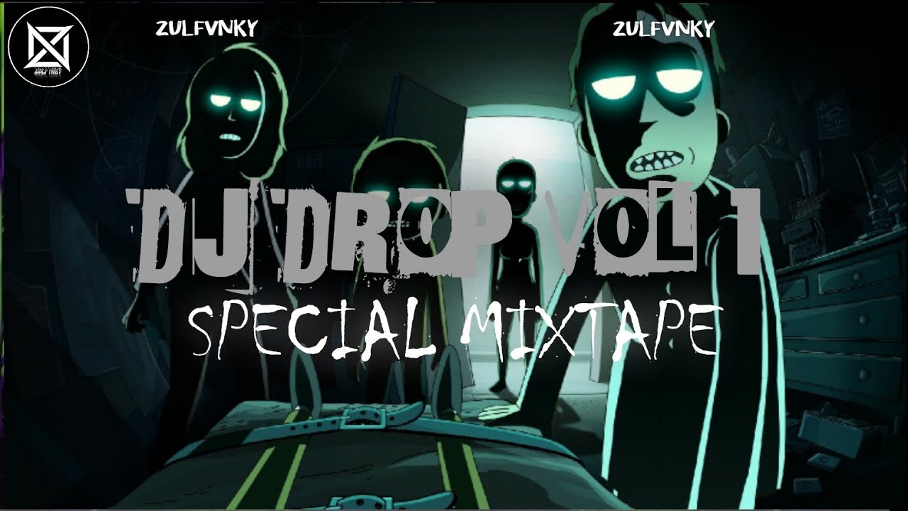 DJ DROP VOL 1 SPECIAL MIXTAPE ZULFVNKY ( BREAKLATIN ) - YouTube