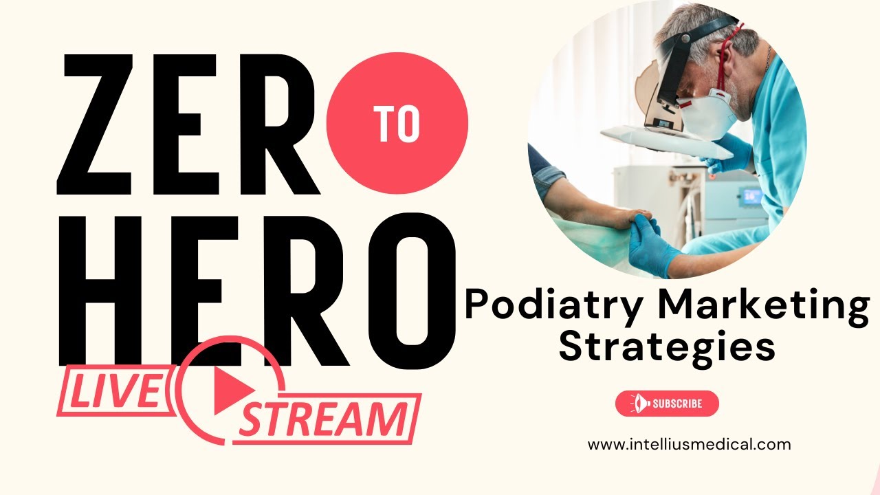 From Zero to Hero: Podiatry Marketing Strategies That Work! 🎯💼 - YouTube