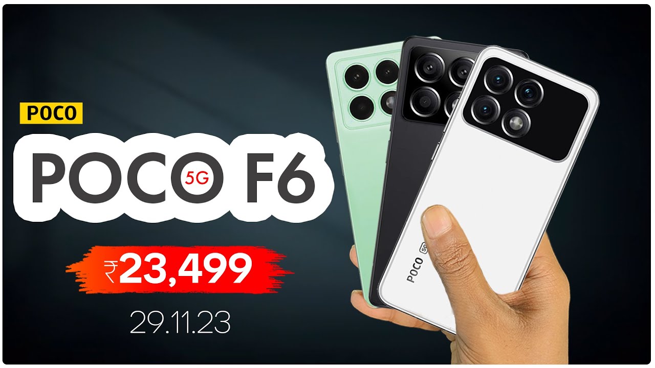 POCO F6 5G - Price in india & Launch Date in india | POCO F6 5G ...