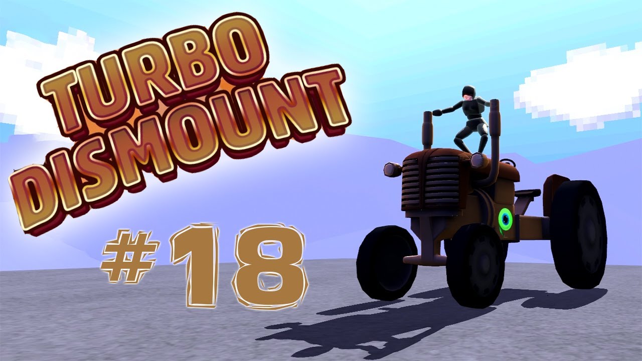 Turbo Dismount - Part 18 | NEW CARS UPDATE - YouTube