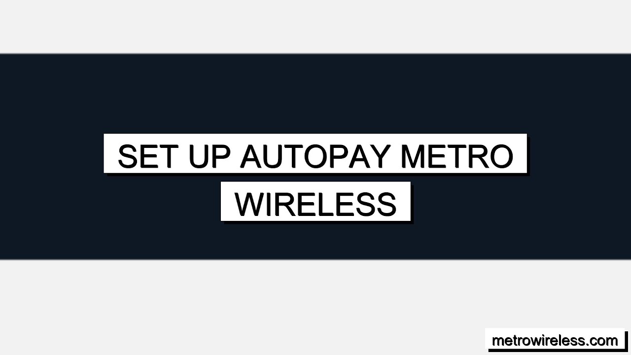 How To Set Up AutoPay Metro Wireless 2025 (BILLING SETUP) (2026) - YouTube