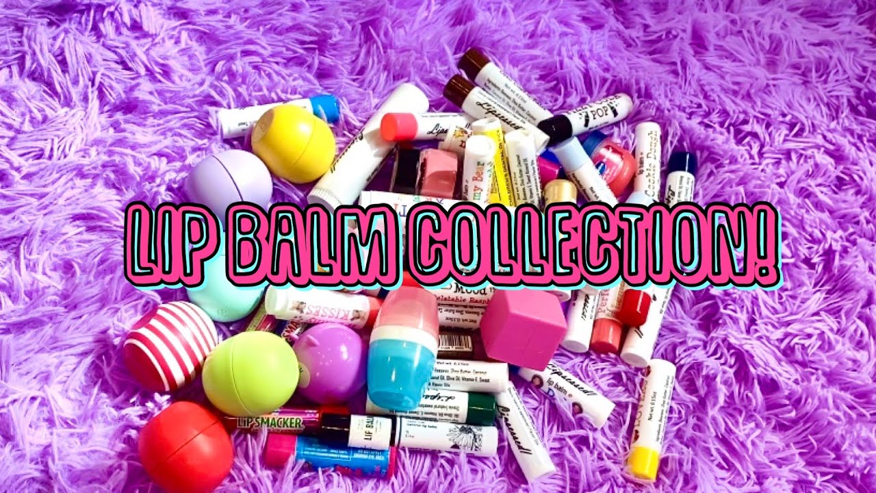 MY LIP BALM COLLECTION!! - YouTube