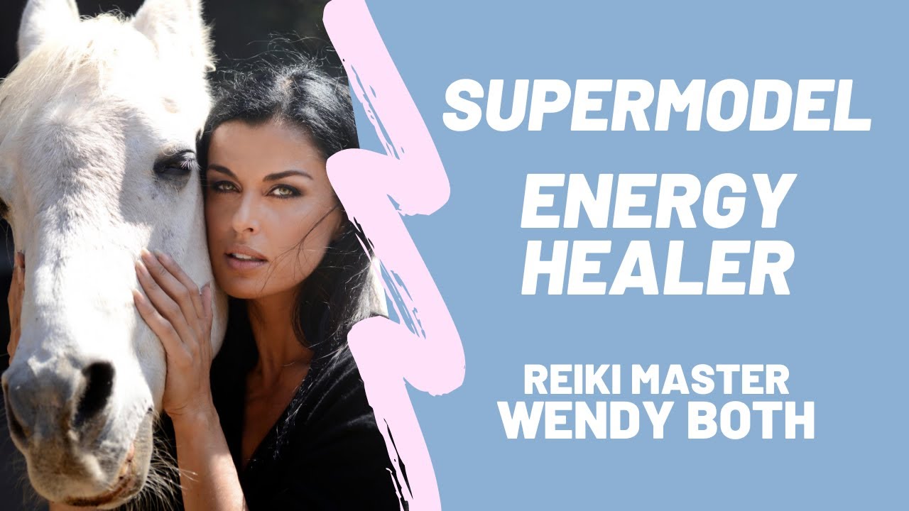 A Model Who Became a Reiki Healer : Wendy Both - YouTube