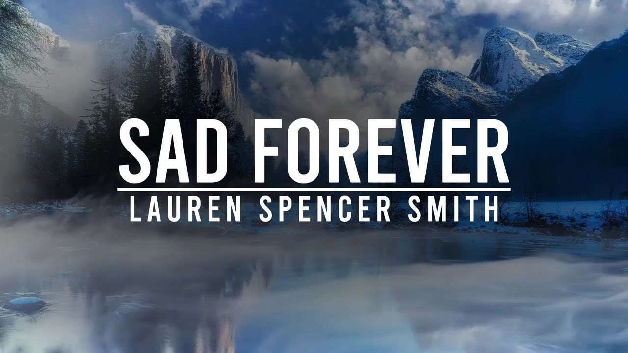 Lauren Spencer Smith - Sad Forever ( Lirik Terjemahan ) - YouTube