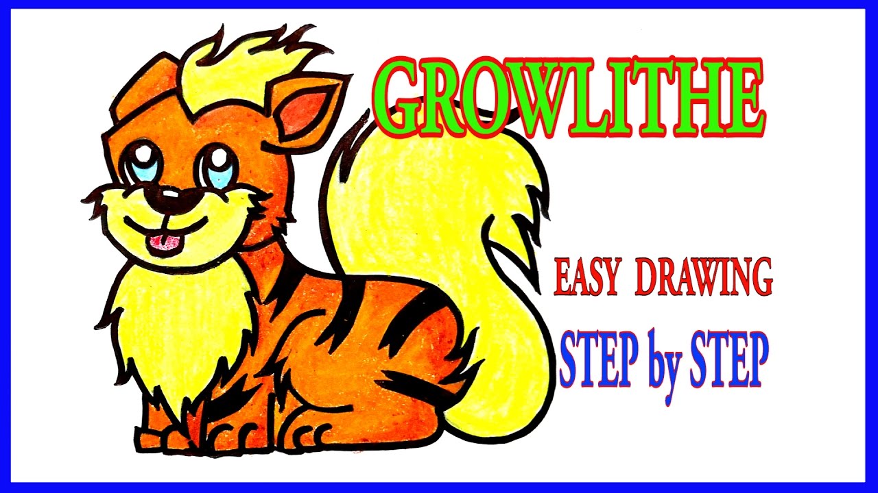 GROWLITHE-Easy Drawing-STEP by STEP-Art tutorials for kids-How to color ...