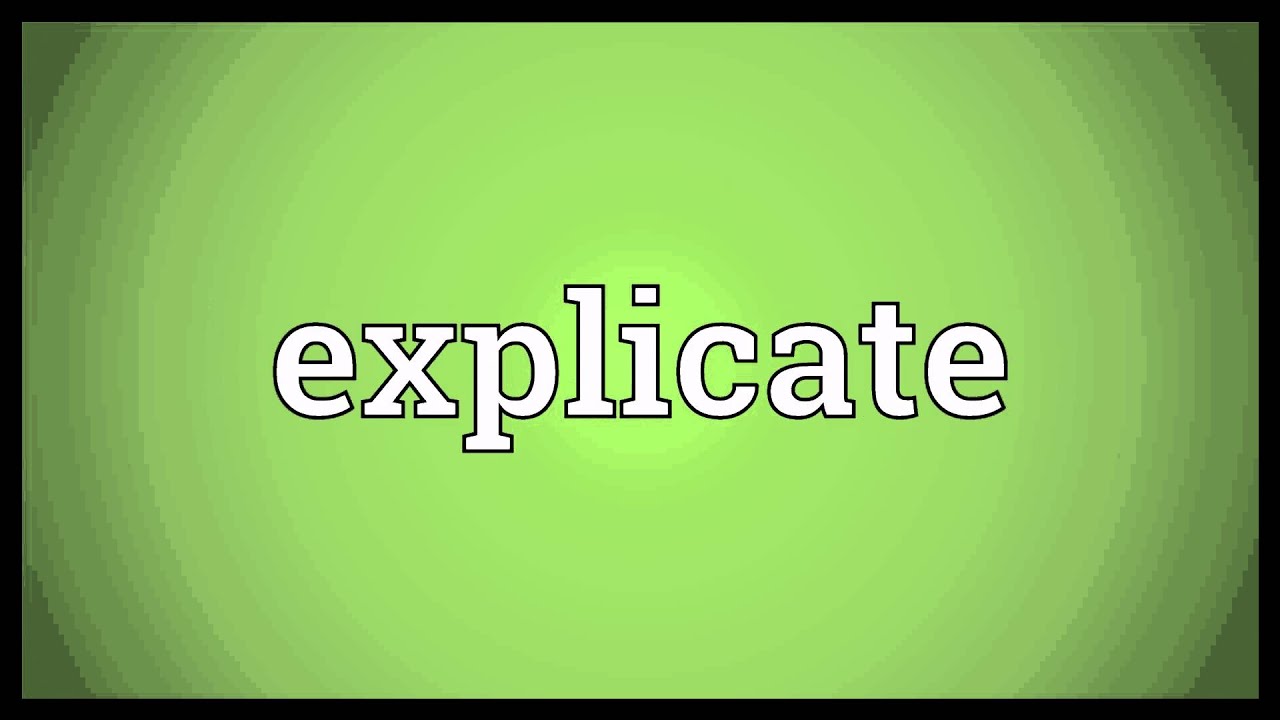 Explicate Meaning - YouTube