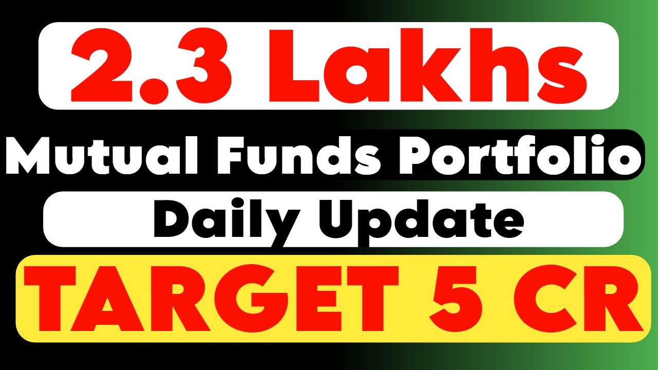 2.3 Lakhs Mutual Fund Portfolio| आज कितना Profit हुआ? | Daily Update ...