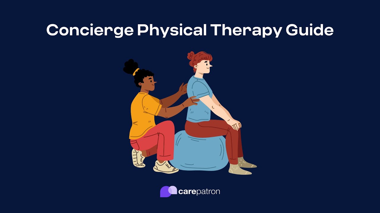 Concierge Physical Therapy Guide - YouTube