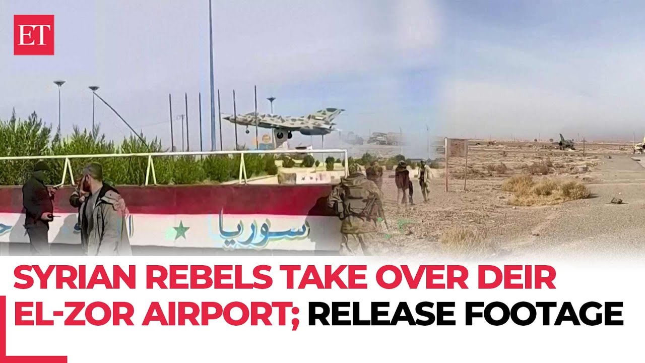 Syrian rebels take over Deir el-Zor airport after seizing control of ...