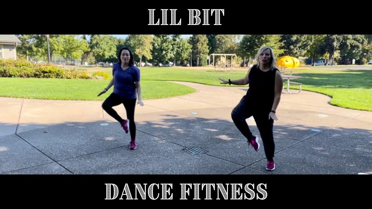 Lil Bit - Dance Fitness - YouTube