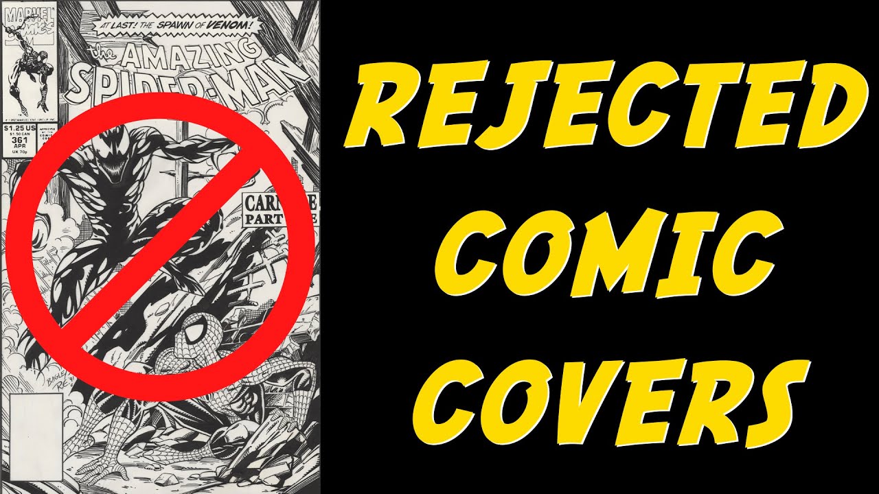 REJECTED! Comic Book Covers That Weren't! Unused Comic Covers Revealed ...