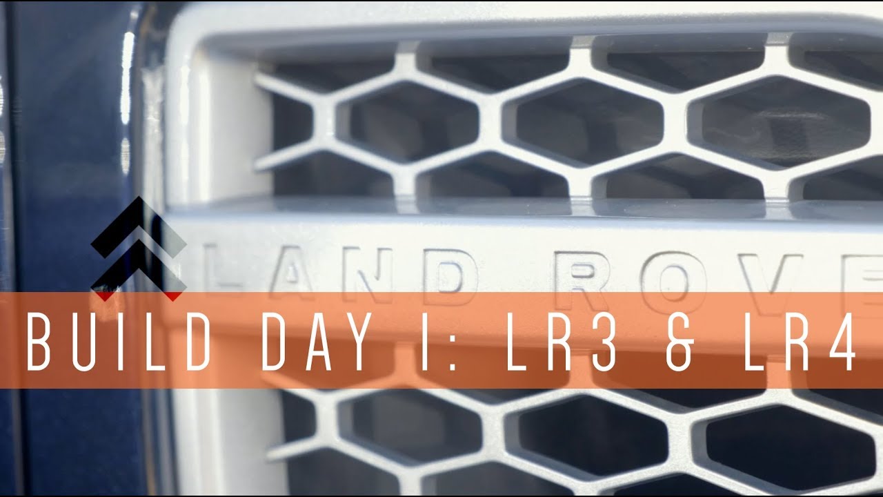 Build Day 1: LR3 and LR4 getting prepped for upcoming adventures! - YouTube