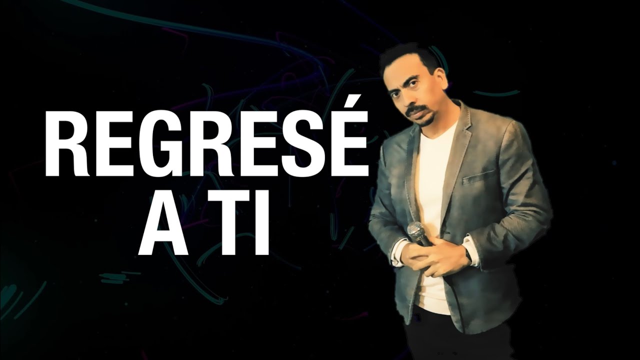 Regresé a ti - Alex Caro / Video Clip Oficial - YouTube